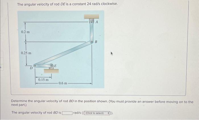 Solved The angular velocity of rod DE is a constant 24rad/s | Chegg.com