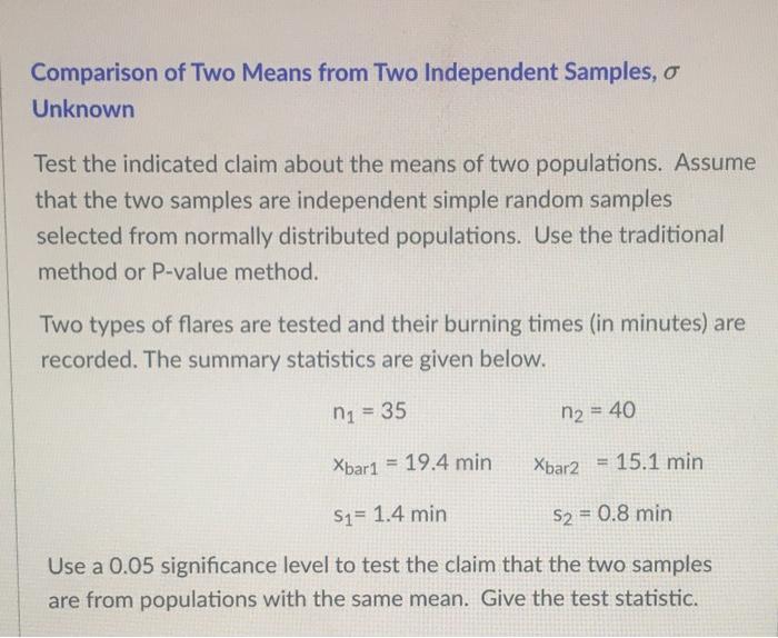 Solved Comparison of Two Means from Two Independent Samples, | Chegg.com