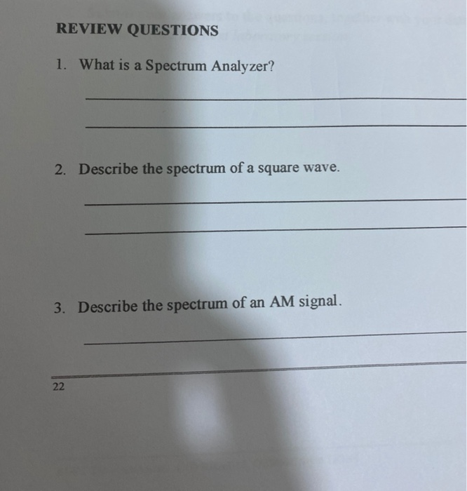 Solved REVIEW QUESTIONS 1. What is a Spectrum Analyzer? 2. | Chegg.com