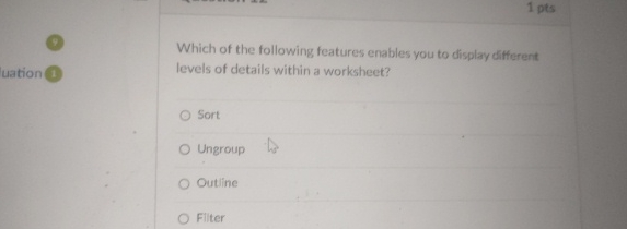 Solved 1 ﻿ptsWhich of the following features enables you to | Chegg.com