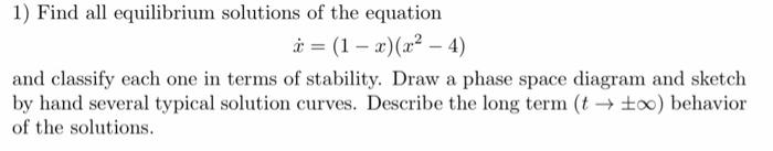 Solved 1) Find all equilibrium solutions of the equation | Chegg.com