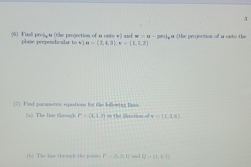 Solved 3 (6) Find projvu (the projection of u onto v) and | Chegg.com