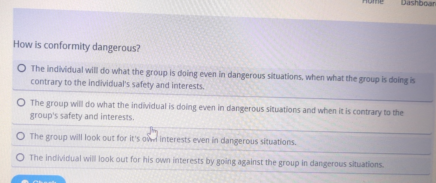 Solved How is conformity dangerous?The individual will do | Chegg.com