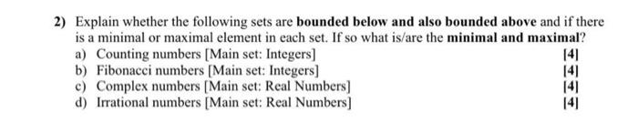 Solved 2) Explain whether the following sets are bounded | Chegg.com