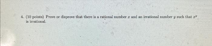 Solved 4. (10 points) Prove or disprove that there is a | Chegg.com