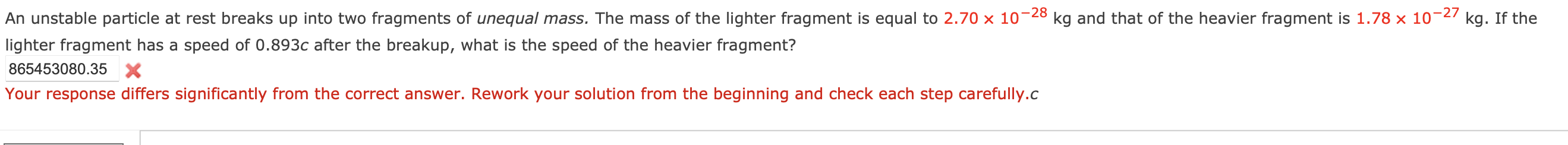 Solved An unstable particle at rest breaks up into two | Chegg.com
