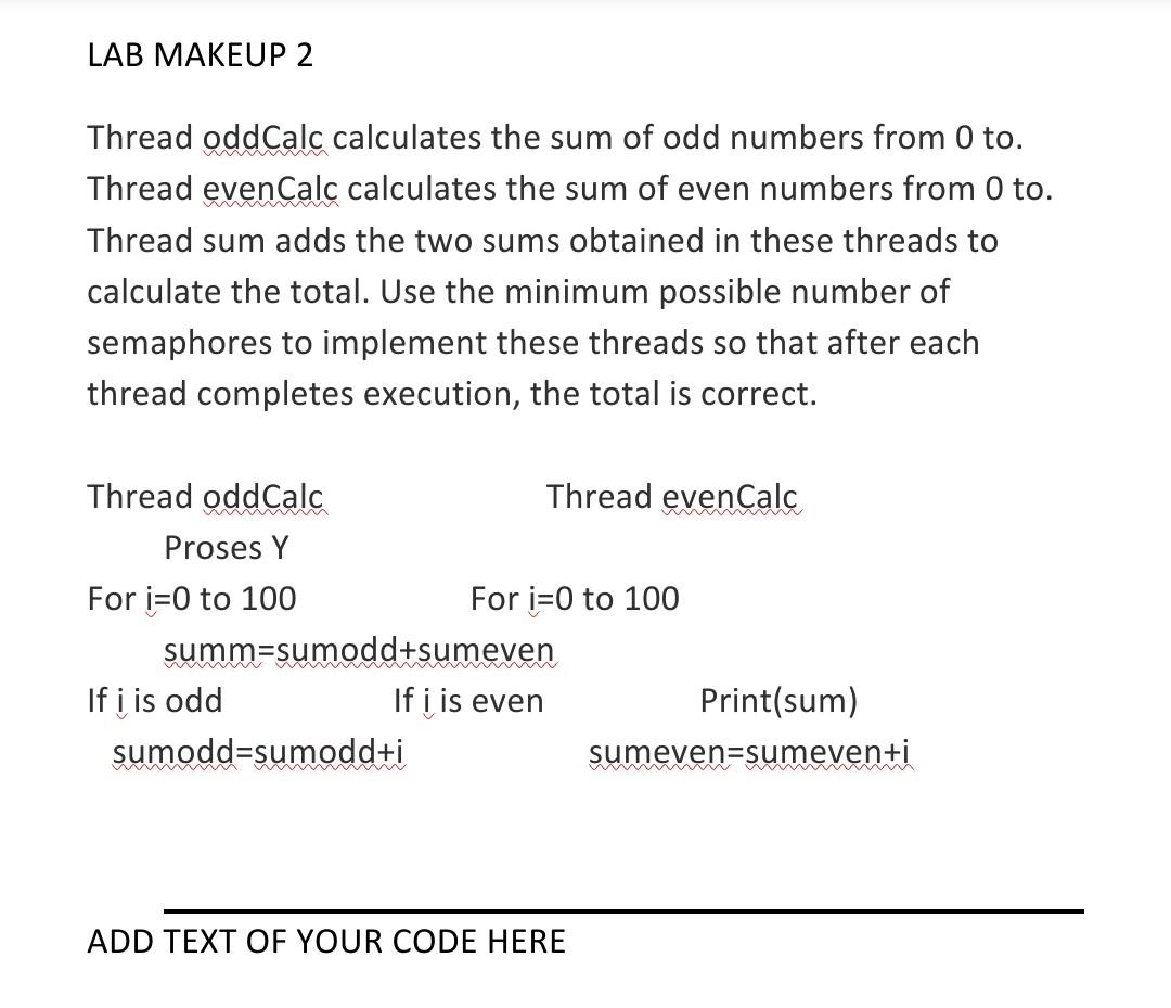 Solved Thread oddCalc calculates the sum of odd numbers from | Chegg.com