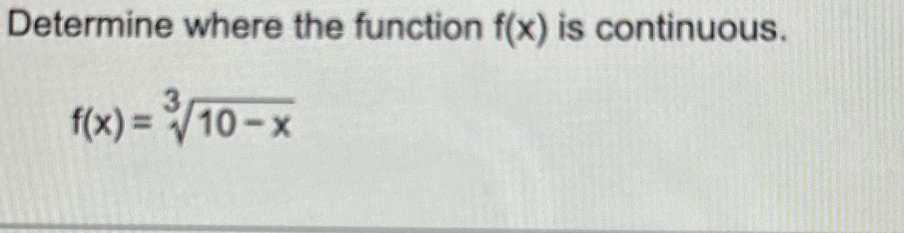 Solved Determine where the function f(x) ﻿is | Chegg.com