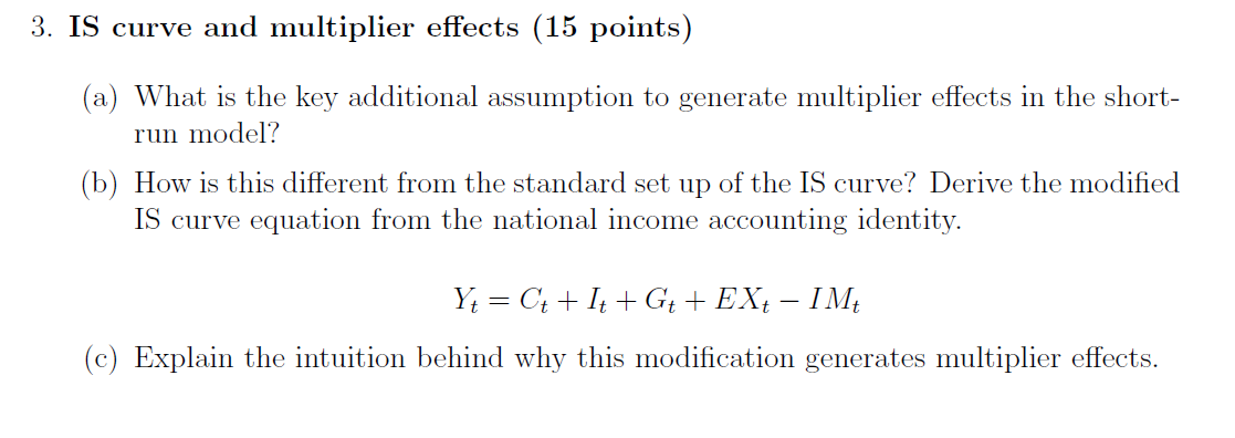 Solved IS ﻿curve and multiplier effects ( 15 ﻿points)(a) | Chegg.com