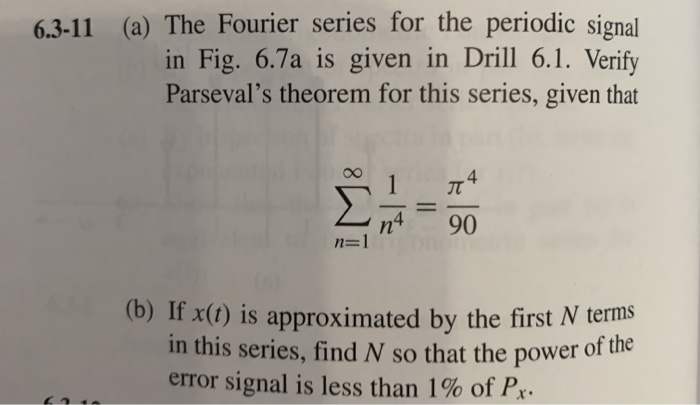 Solved 6.3-11 (a) The Fourier series for the periodic signal | Chegg.com