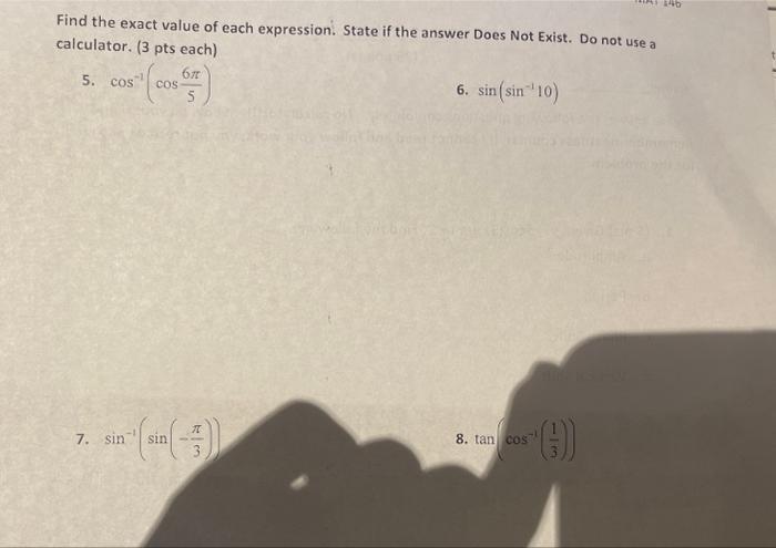 Solved Find the exact value of each expression. State if the | Chegg.com