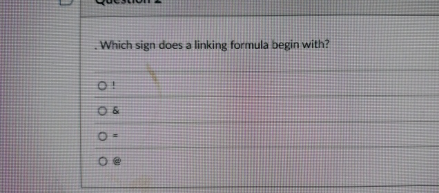 Solved Which sign does a linking formula begin with?&= (Q) | Chegg.com