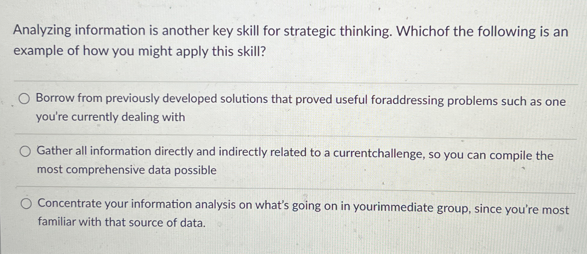 Solved Analyzing information is another key skill for | Chegg.com