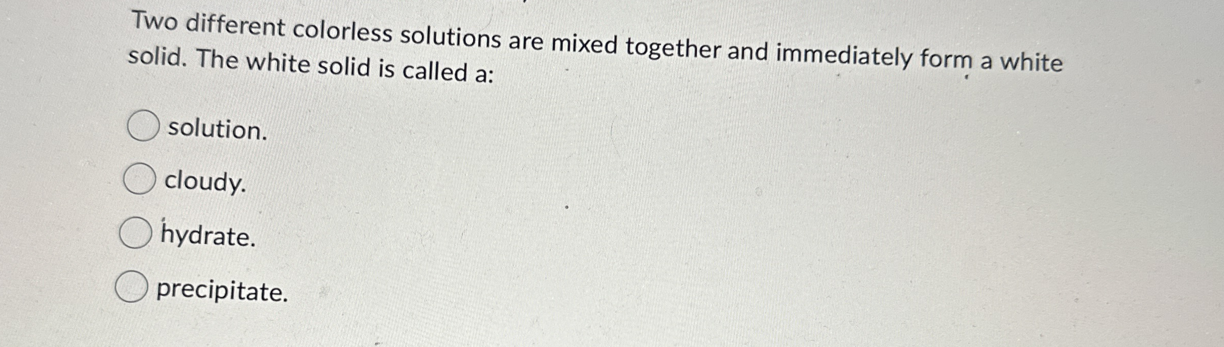Solved Two different colorless solutions are mixed together | Chegg.com