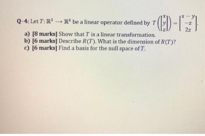 Solved px - y Q 4: Let T: R3 R3 be a linear operator defined | Chegg.com