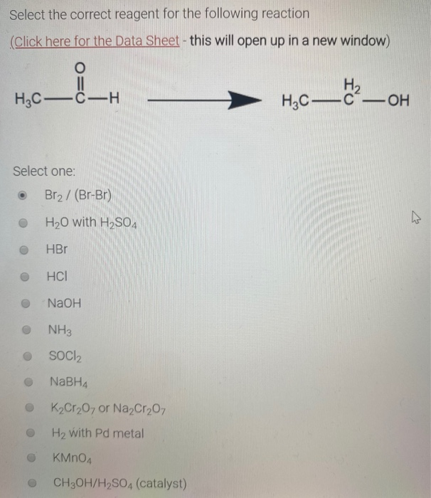 Solved Select the correct reagent for the following reaction | Chegg.com