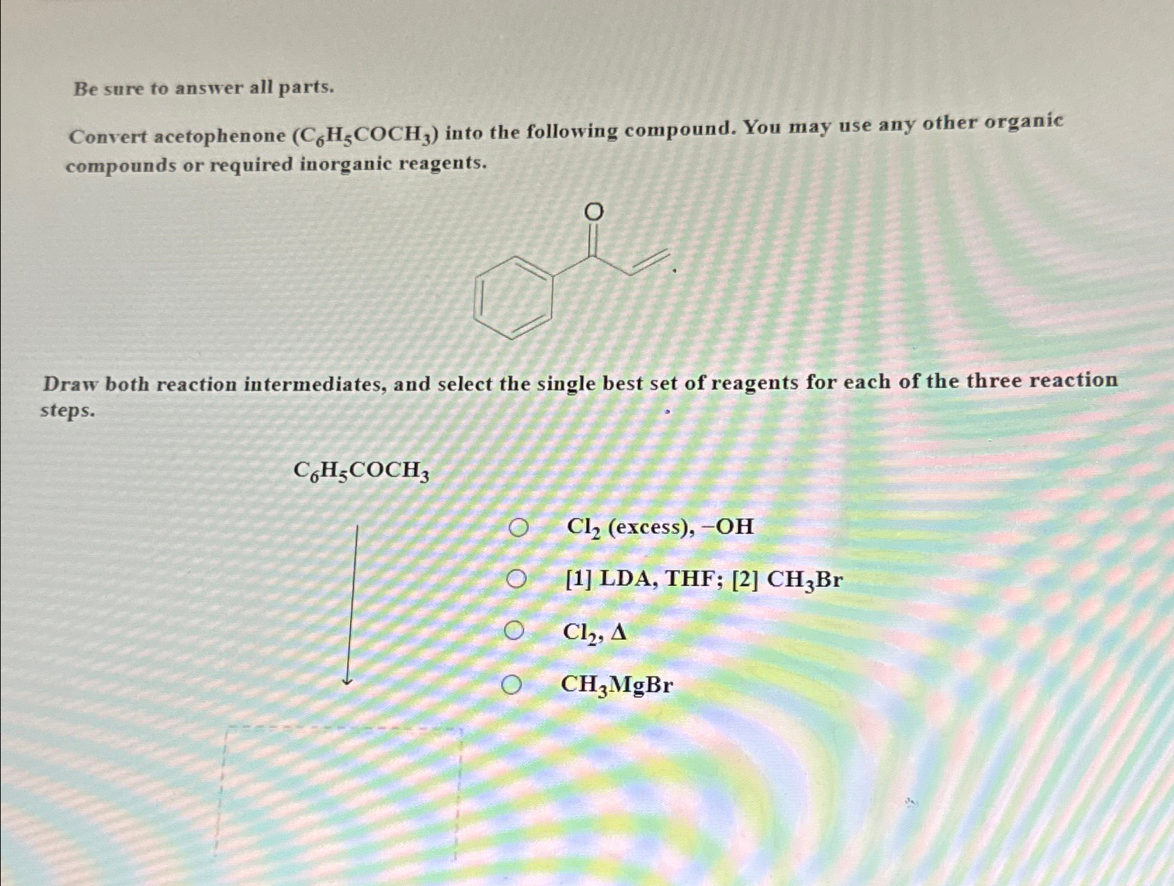Solved Be sure to answer all parts.Convert acetophenone | Chegg.com