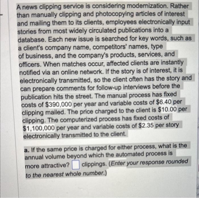 Solved A News Clipping Service Is Considering Modernization