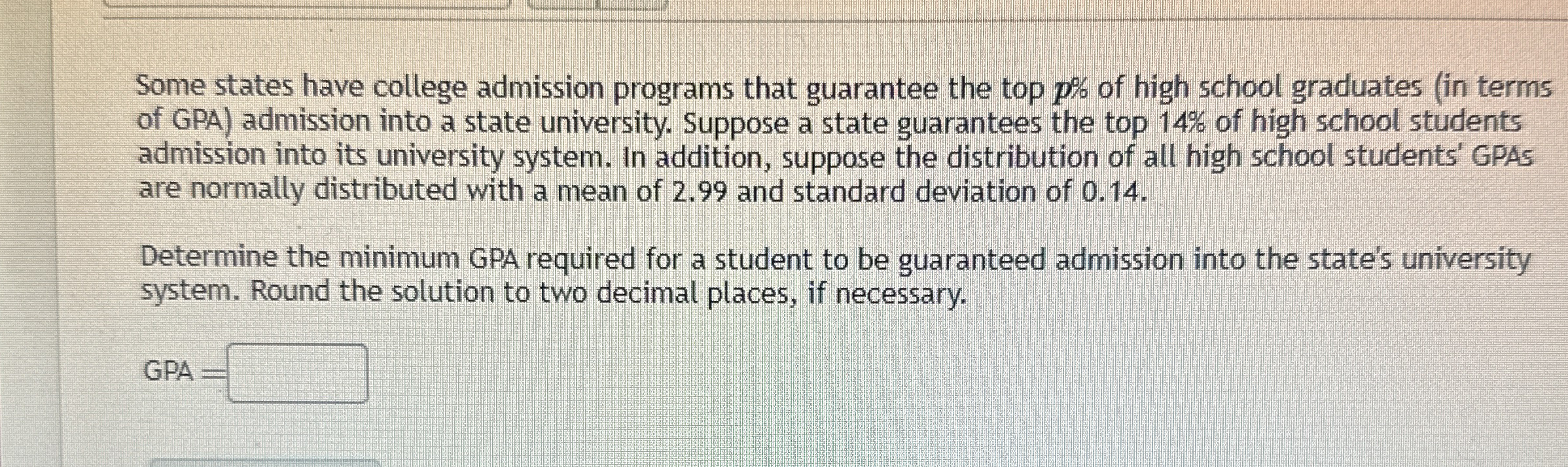 Solved Some states have college admission programs that | Chegg.com