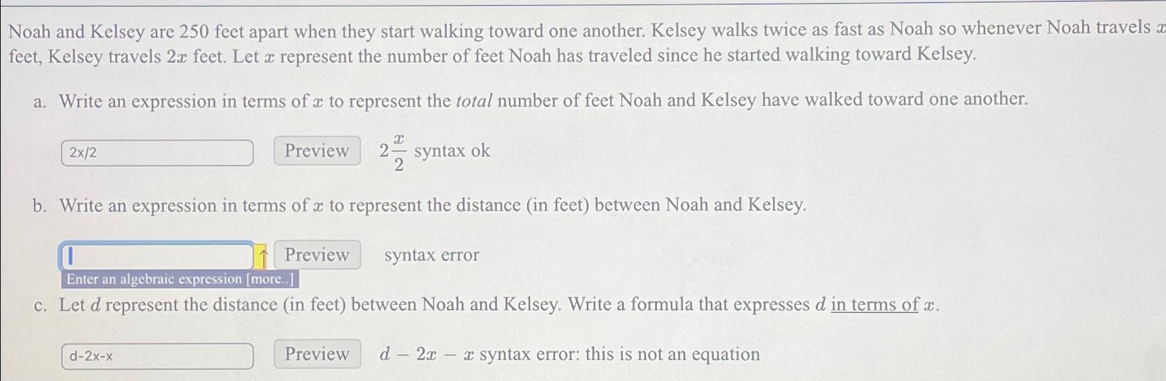 Solved Noah and Kelsey are 250 ﻿feet apart when they start | Chegg.com