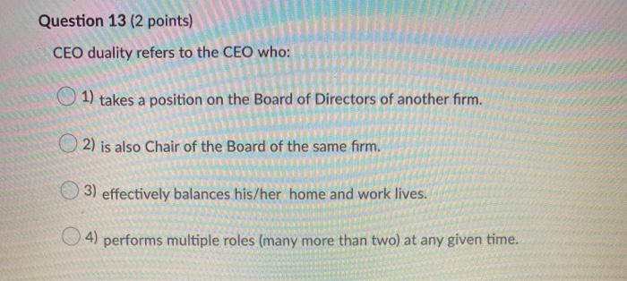 Solved Question 13 (2 points) CEO duality refers to the CEO | Chegg.com
