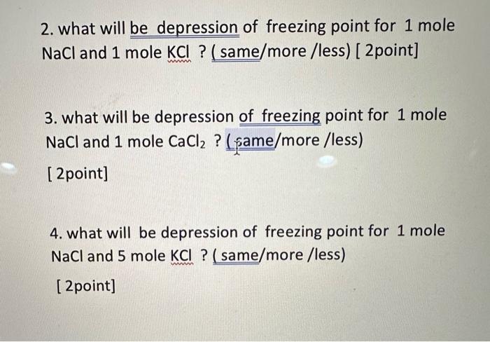 Solved 2. what will be depression of freezing point for 1 | Chegg.com