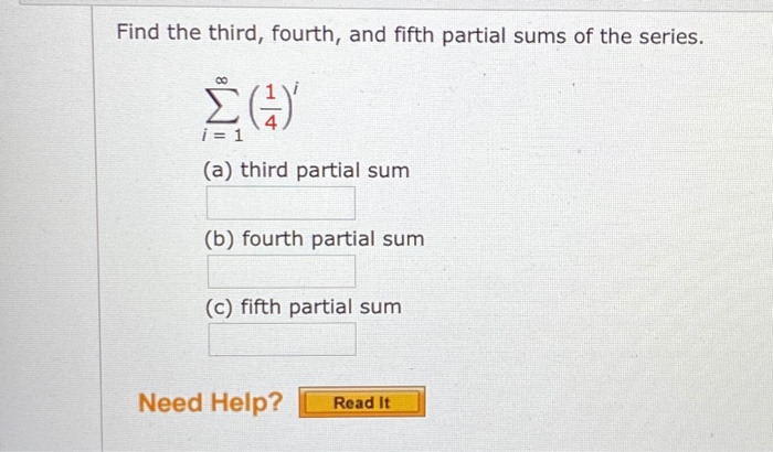 Solved Find the third, fourth, and fifth partial sums of the | Chegg.com
