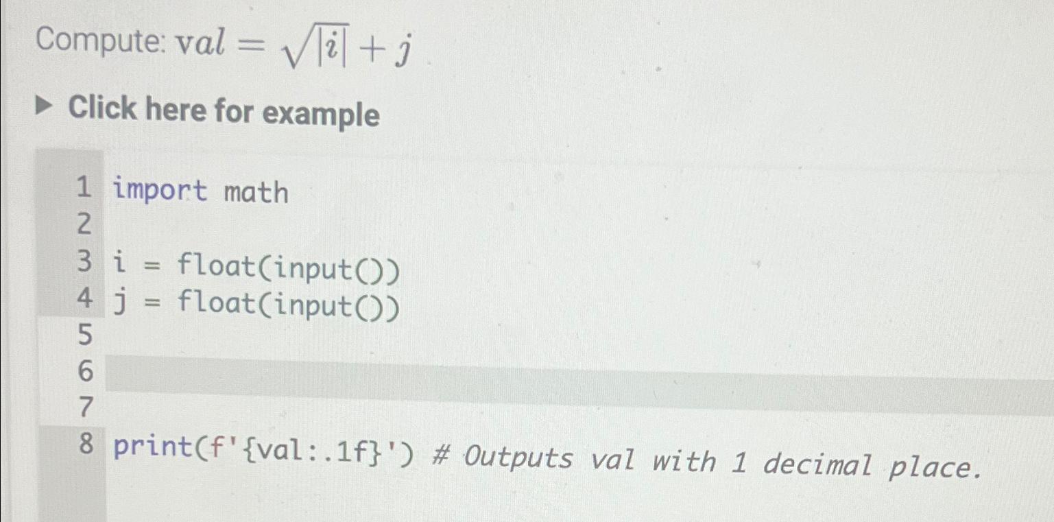 Solved Compute: val =|i|2+jClick here for exampleimport | Chegg.com