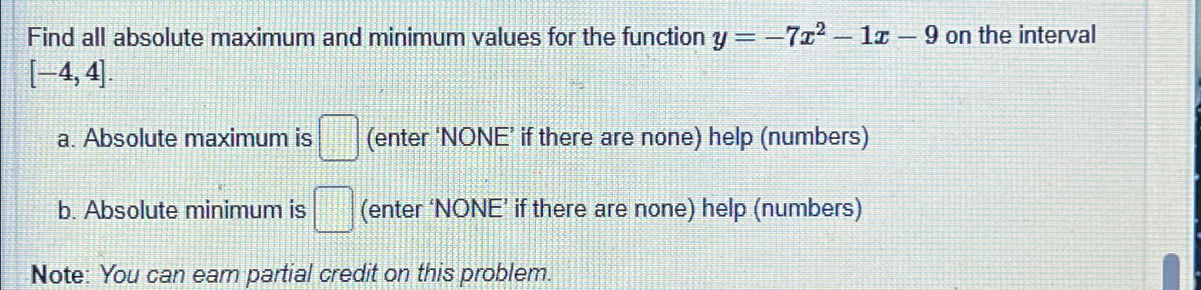 Solved Find all absolute maximum and minimum values for the | Chegg.com