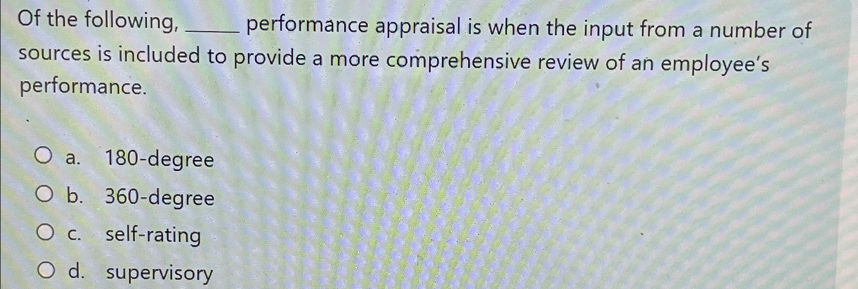 Solved Of the following, performance appraisal is when the | Chegg.com
