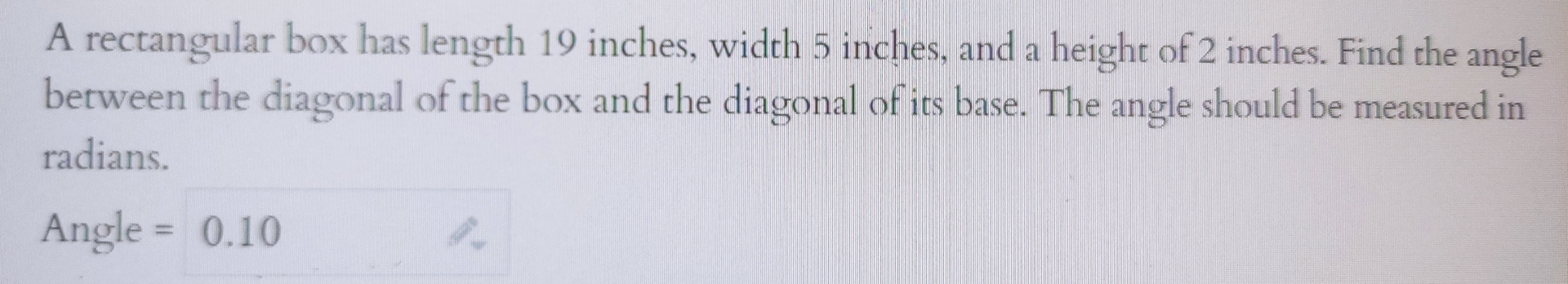 Solved A rectangular box has length 19 ﻿inches, width 5 | Chegg.com