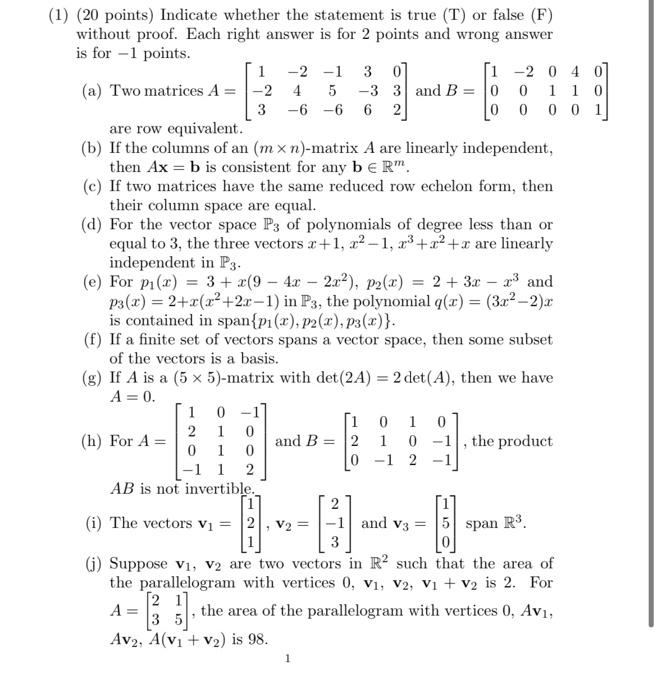 Solved (1) (20 points) Indicate whether the statement is | Chegg.com