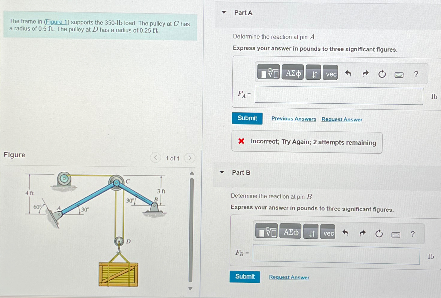 Solved The frame in (Figure 1) ﻿supports the 350-lb load. | Chegg.com