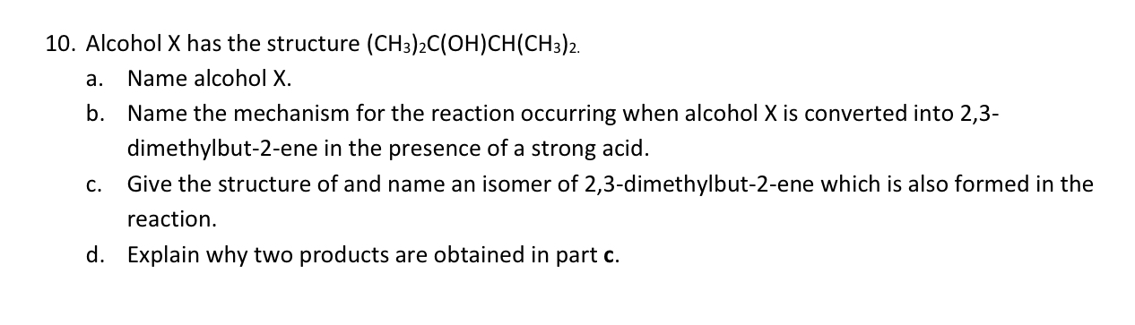 Solved Alcohol x ﻿has the structure (CH3)2C(OH)CH(CH3)2.a. | Chegg.com