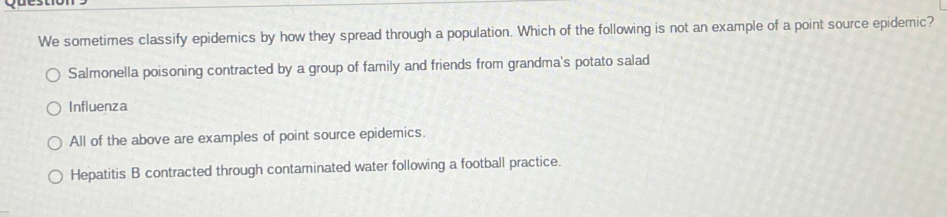 Solved We Sometimes Classify Epidemics By How They Spread