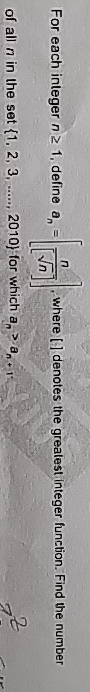Solved For each integer n≥1, ﻿define an=[n[n2]], ﻿where [ ] | Chegg.com