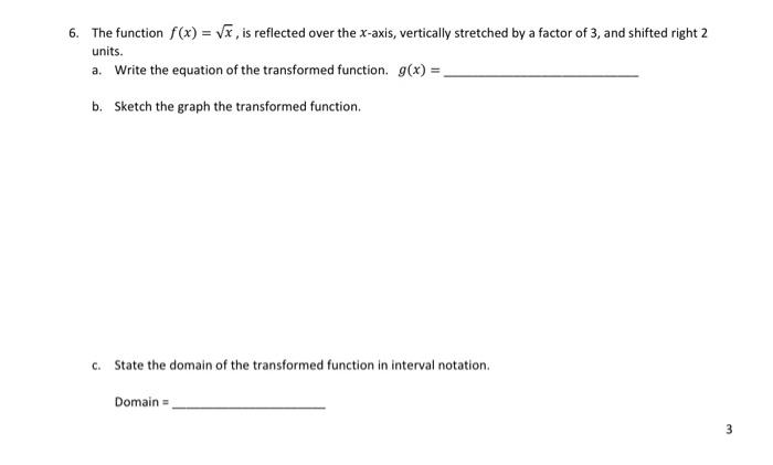 Solved 6. The function f(x)=x, is reflected over the x-axis, | Chegg.com