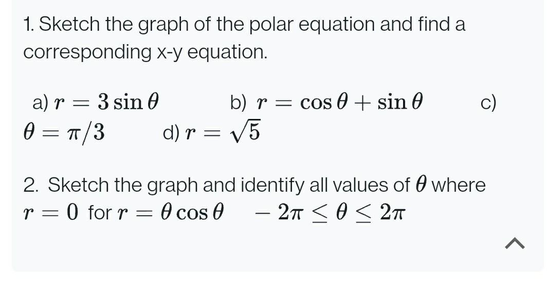 Solved 1. Sketch the graph of the polar equation and find a | Chegg.com
