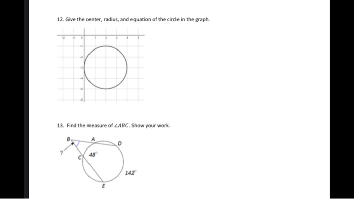 Solved 12. Give the center, radius, and equation of the | Chegg.com