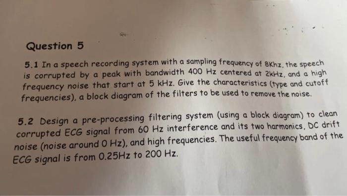 Solved 5.1 In a speech recording system with a sampling | Chegg.com