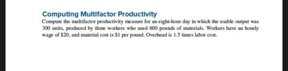 Solved Computing Multifactor Productivity Compute the | Chegg.com