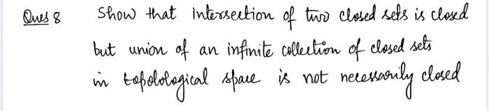 Solved Show that intersection of two closed sets is closed | Chegg.com