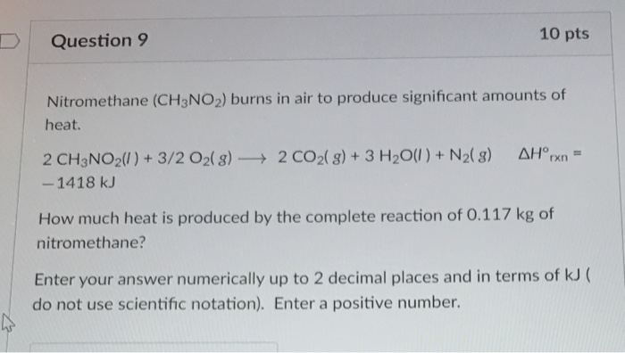 Solved Question 9 10 pts Nitromethane (CH3NO2) burns in air | Chegg.com