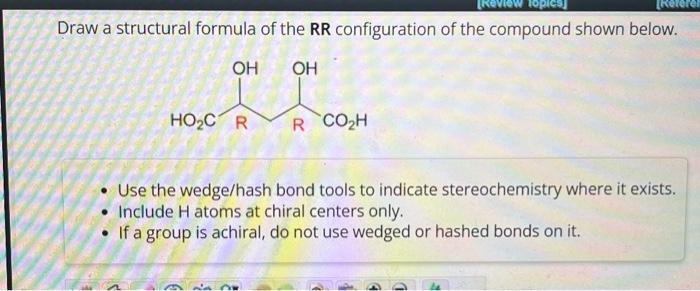 Solved Draw a structural formula of the RR configuration of | Chegg.com