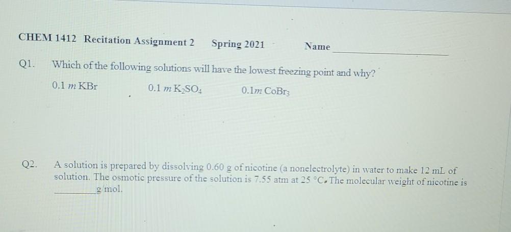 Solved CHEM 1412 Recitation Assignment 2 Spring 2021 Name | Chegg.com