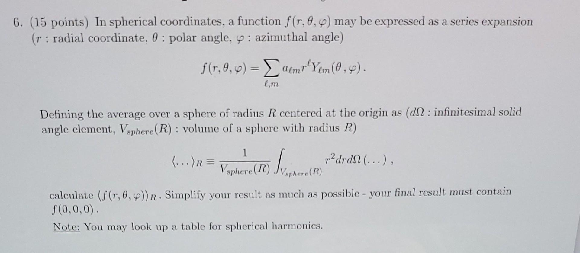Solved (15 points) In spherical coordinates, a function | Chegg.com