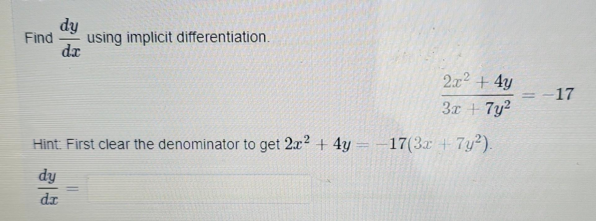 Solved Find dxdy using implicit differentiation. | Chegg.com Solved Find dxdy using implicit differentiation. | Chegg.com