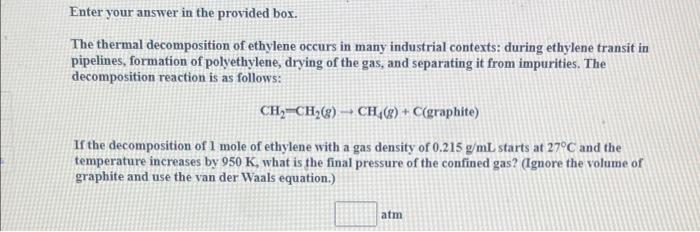 Solved Enter your answer in the provided box. The thermal | Chegg.com