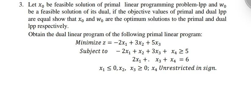 Solved 3. Let xo be feasible solution of primal linear | Chegg.com