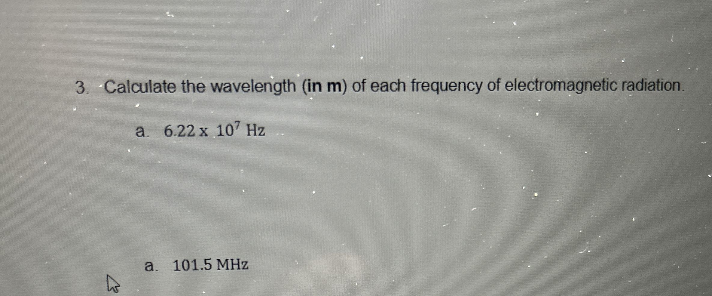 Solved Calculate the wavelength (in m ) ﻿of each frequency | Chegg.com